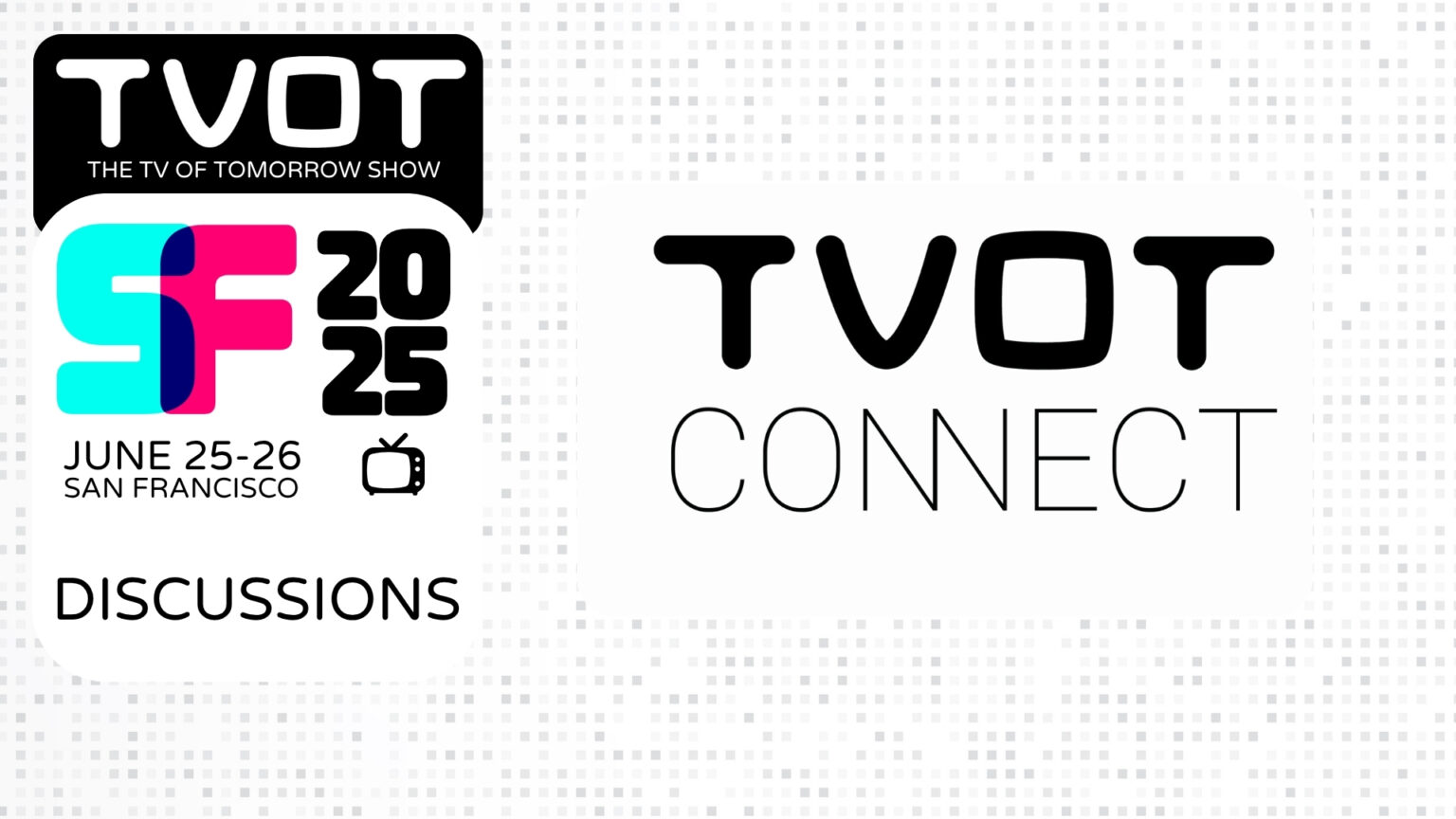 TVOT SF 2025: TVOT CONNECT Discussions - ITVT